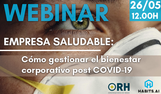 Webinar 26 de mayo: Empresa Saludable: cómo gestionar el Bienestar ...